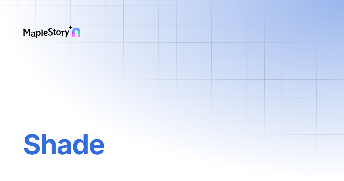 Shade | MapleStory N