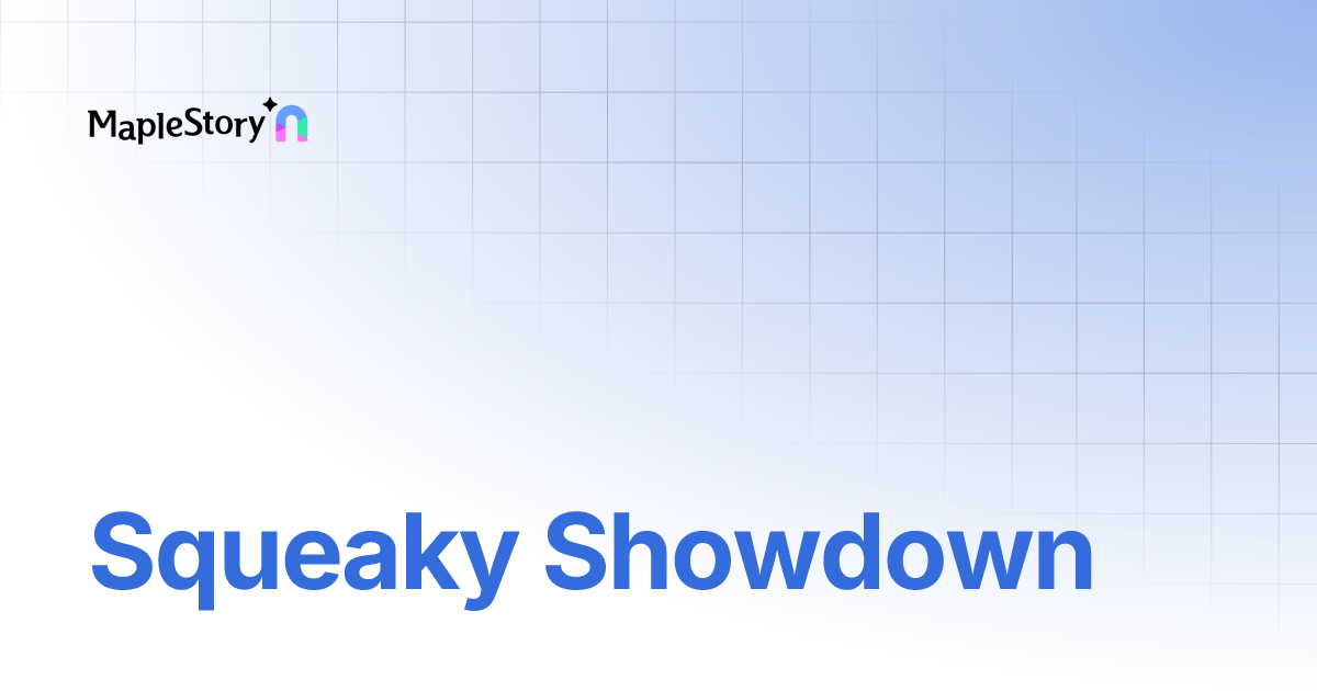 Squeaky Showdown | MapleStory N