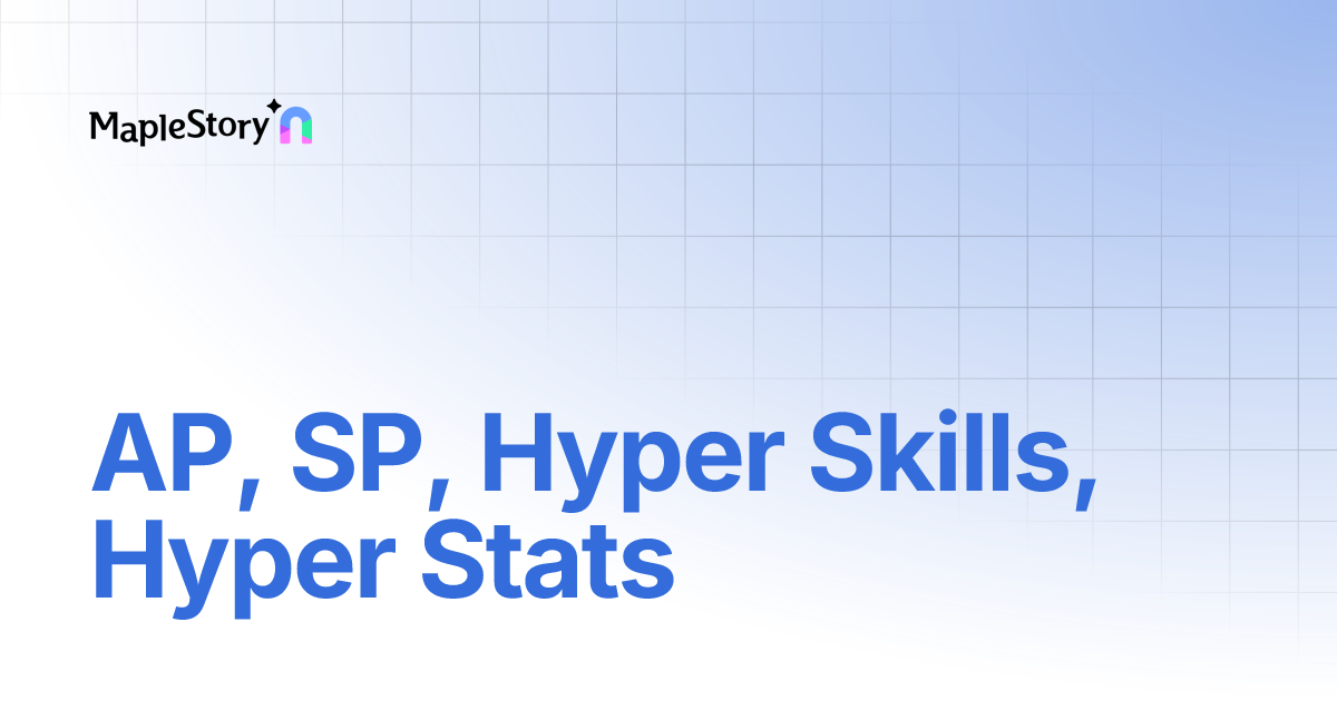 AP, SP, Hyper Skills, Hyper Stats | MapleStory N
