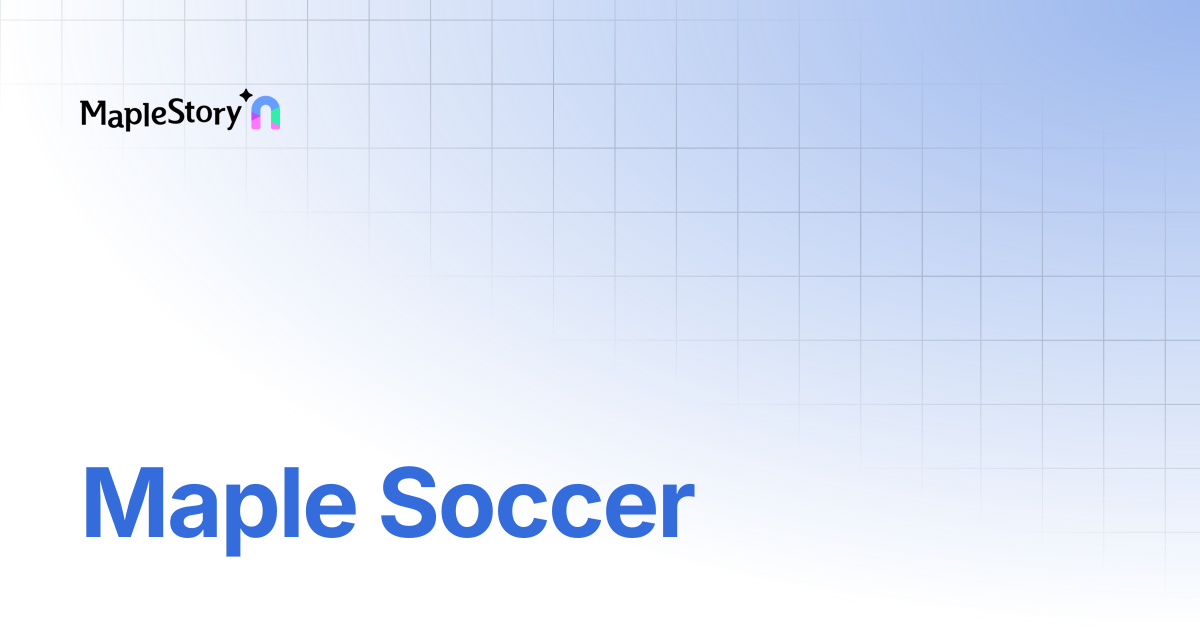 Maple Soccer | MapleStory N