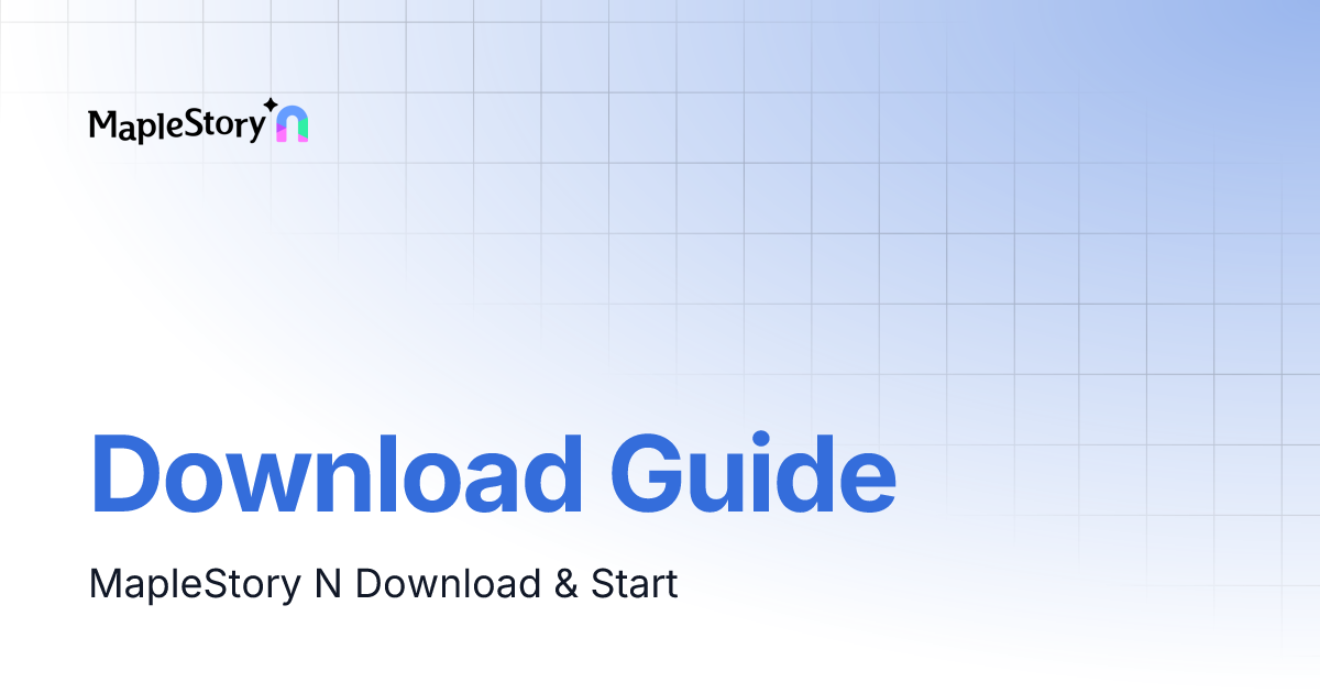 Download Guide | MapleStory N