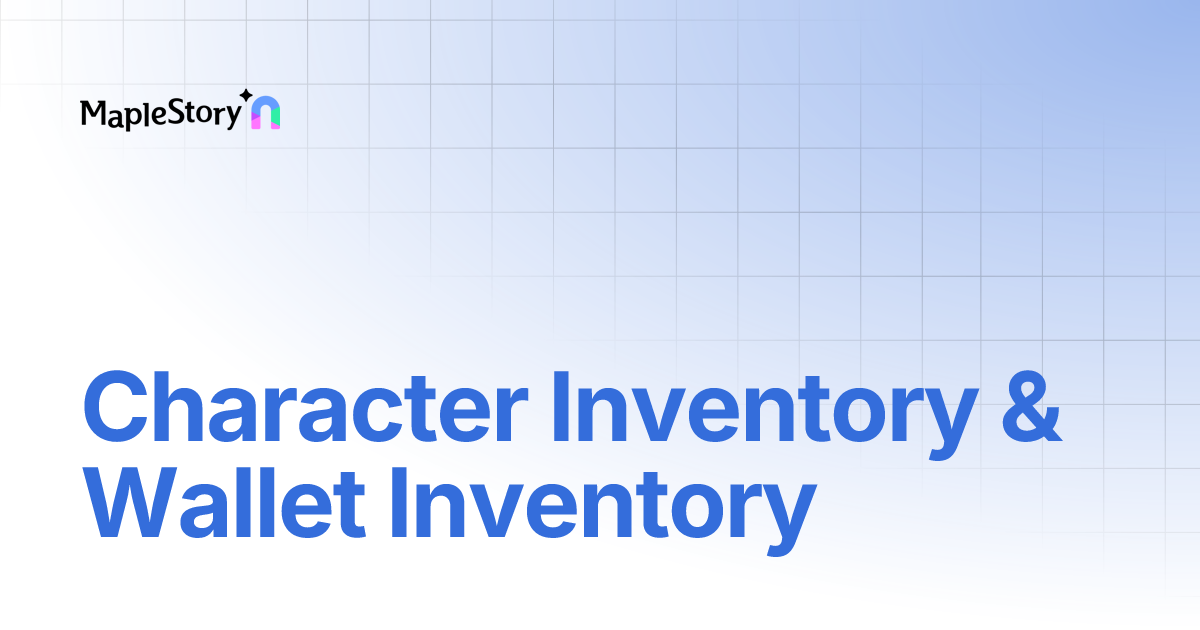 Character Inventory & Wallet Inventory | MapleStory N