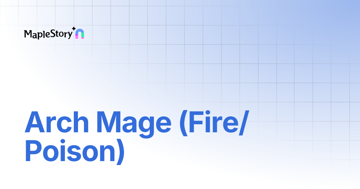Arch Mage (Fire/Poison) | MapleStory N