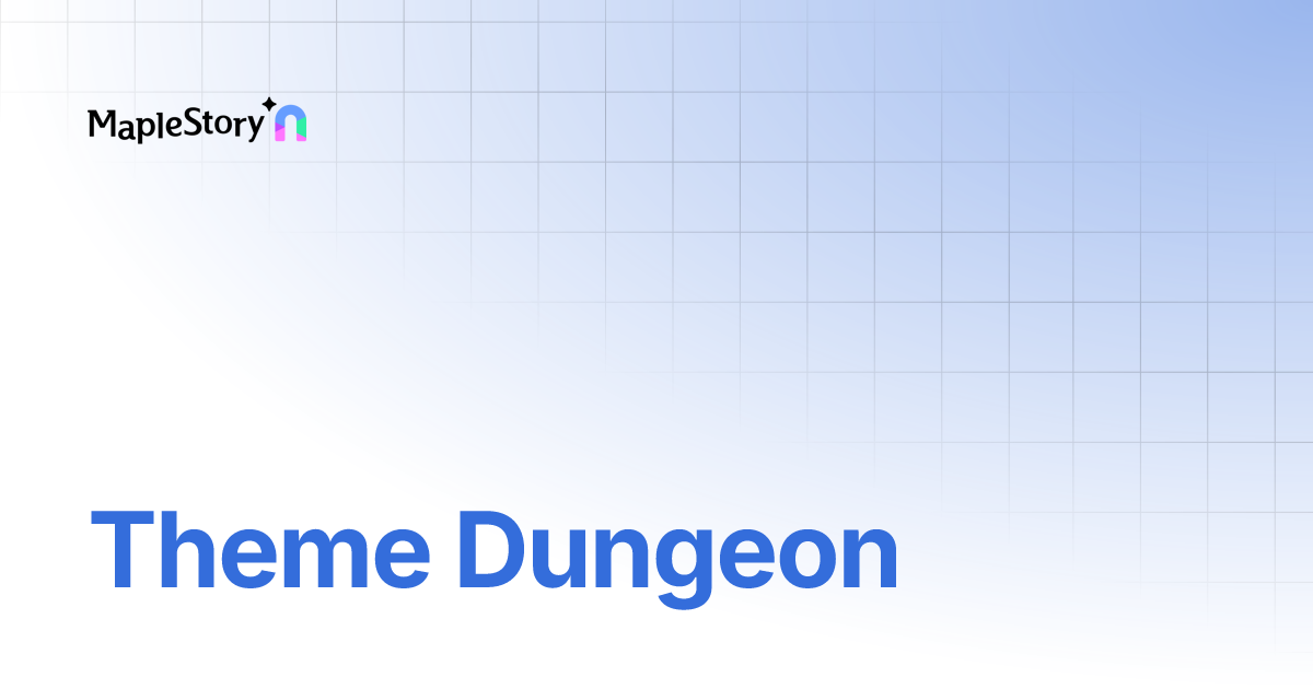 Theme Dungeon | MapleStory N