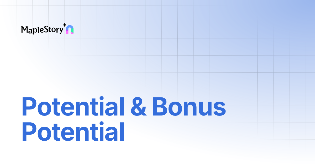 Potential & Bonus Potential | MapleStory N